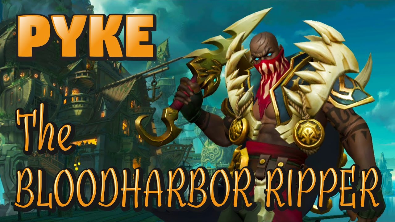 PYKE the Bloodharbor Ripper LOL WILD RIFT - YouTube