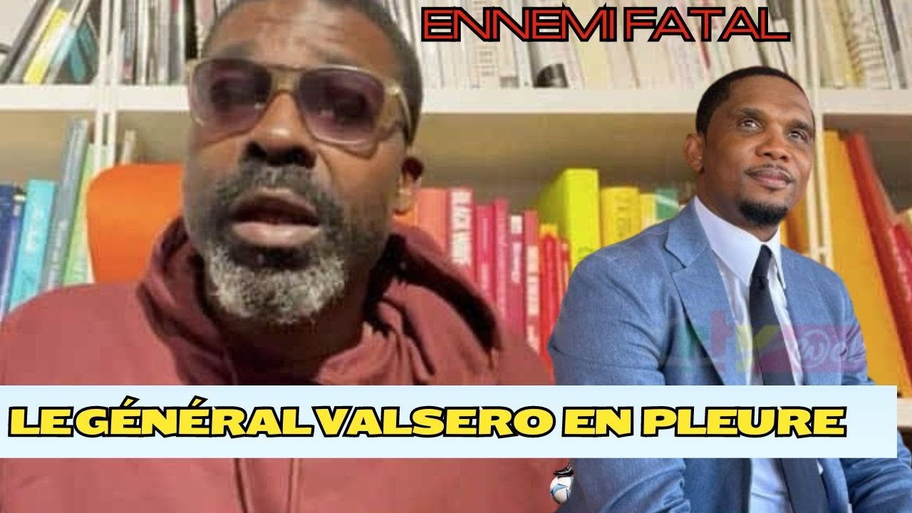 Les révélations choquantes du Général Valsero sur Samuel Eto'o - YouTube