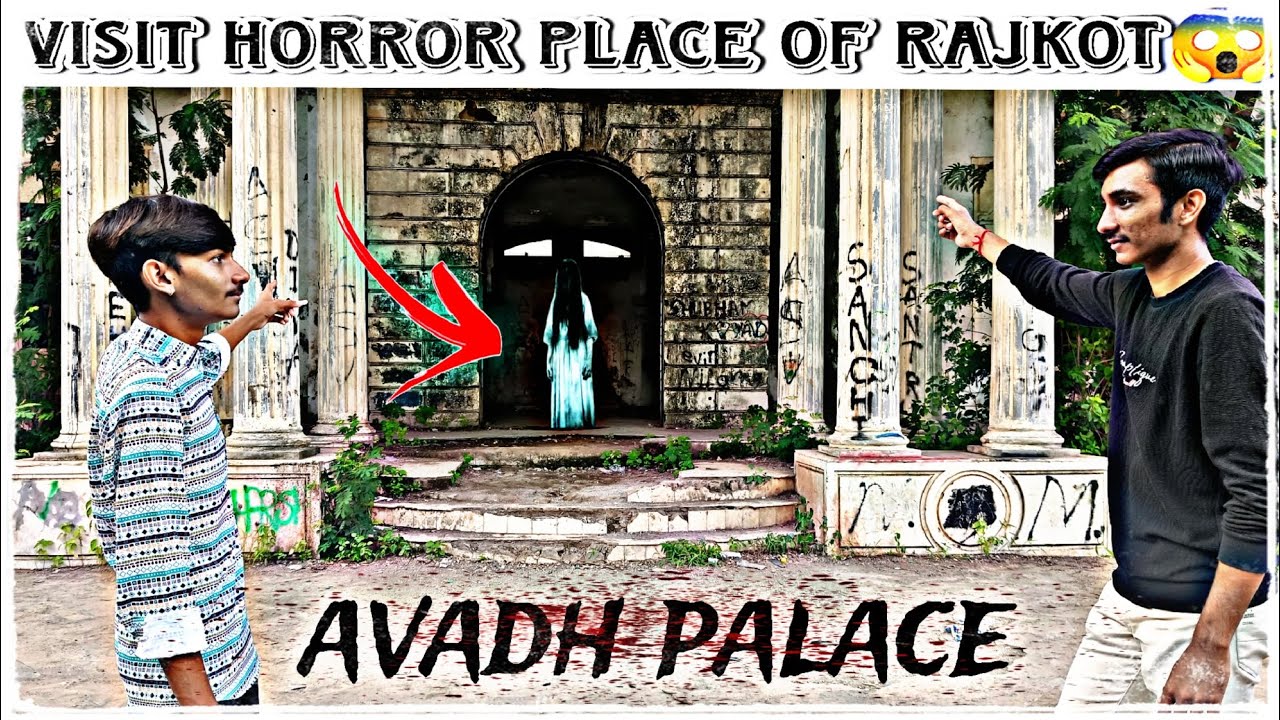 horror place in rajkot avadh palace | gujarati vlog #rajkot #vlog # ...