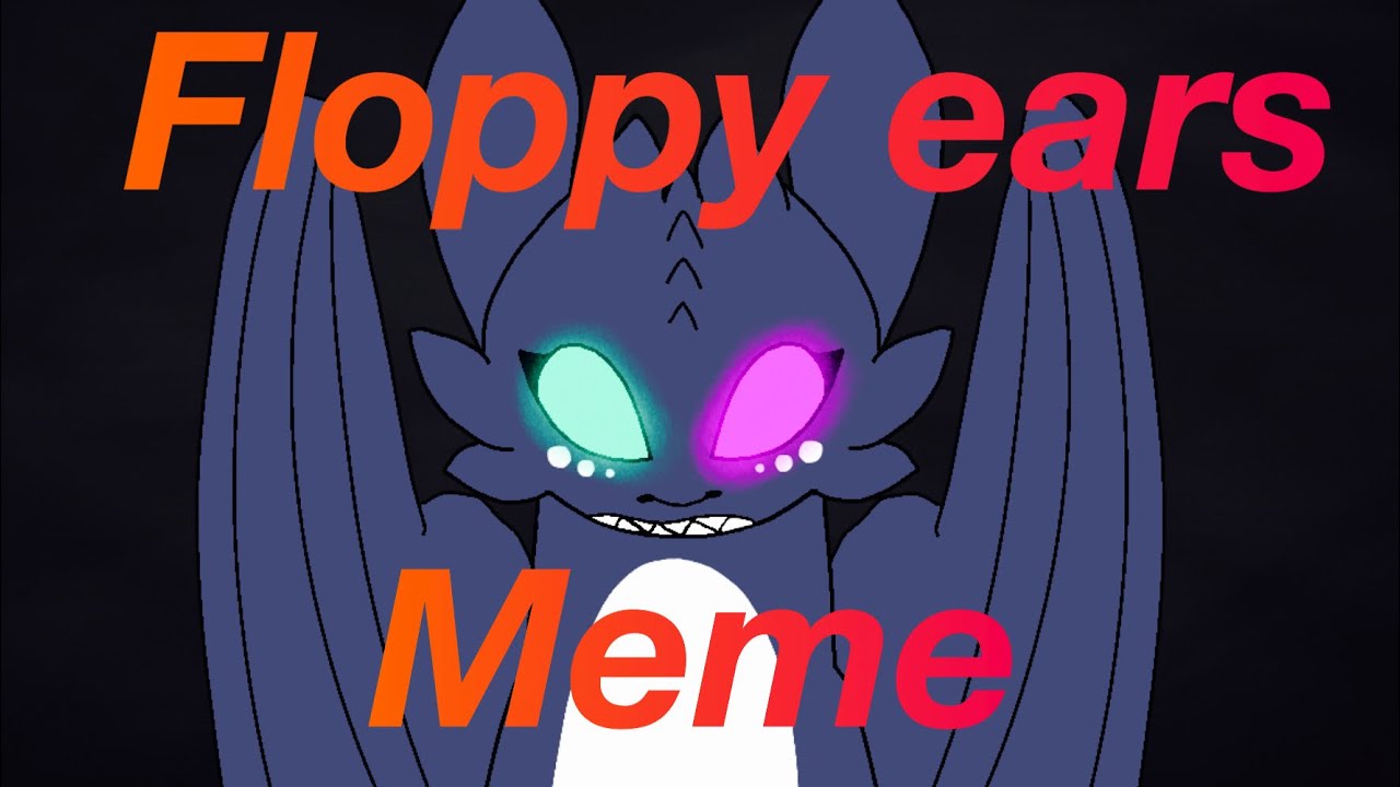 Floppy ears meme //Flipaclip// - YouTube