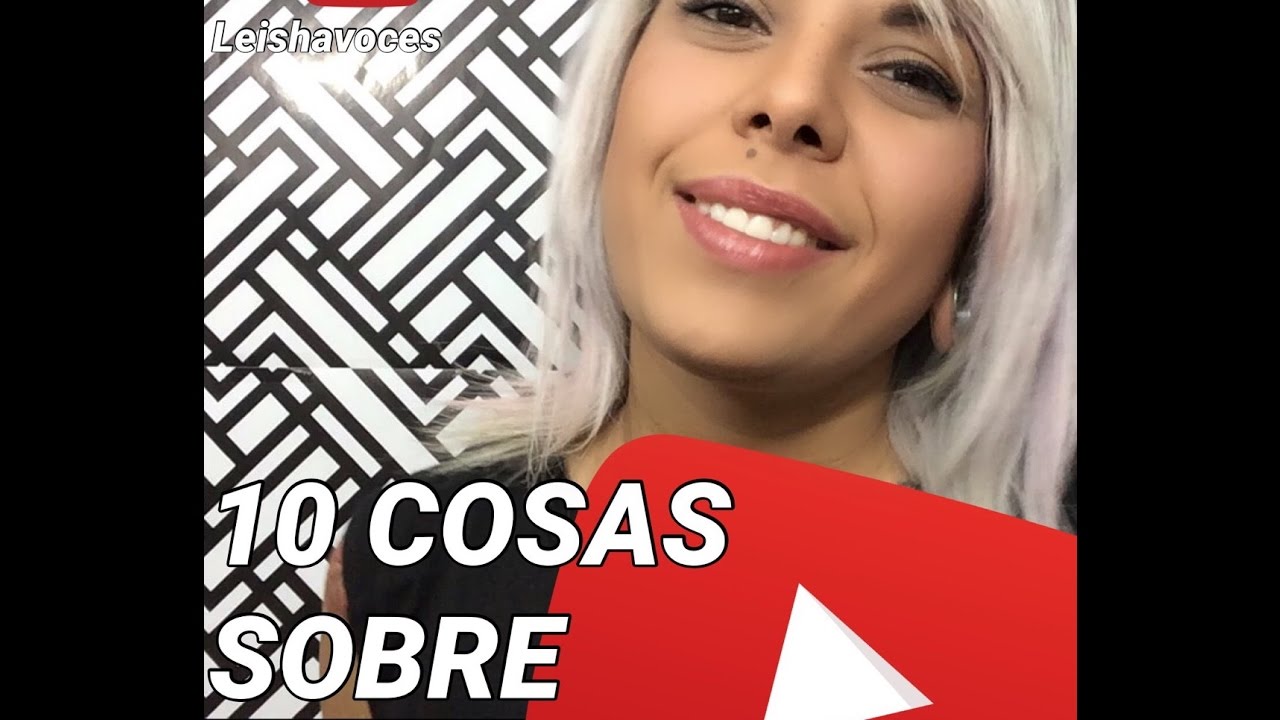 10 COSAS SOBRE DOBLAJE - Leisha Medina - YouTube
