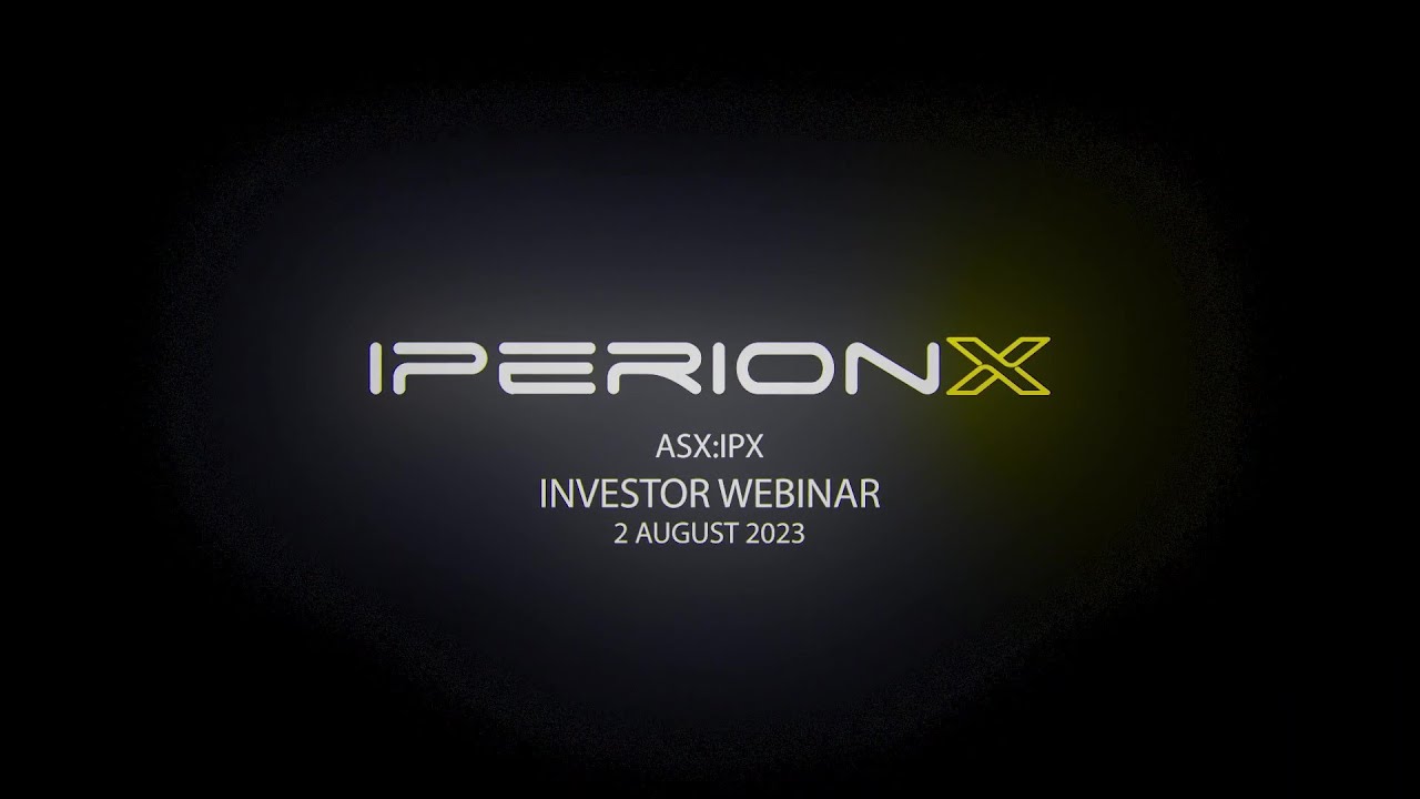 IperionX (ASX:IPX) - Investor Webinar - 2 August 2023 - YouTube