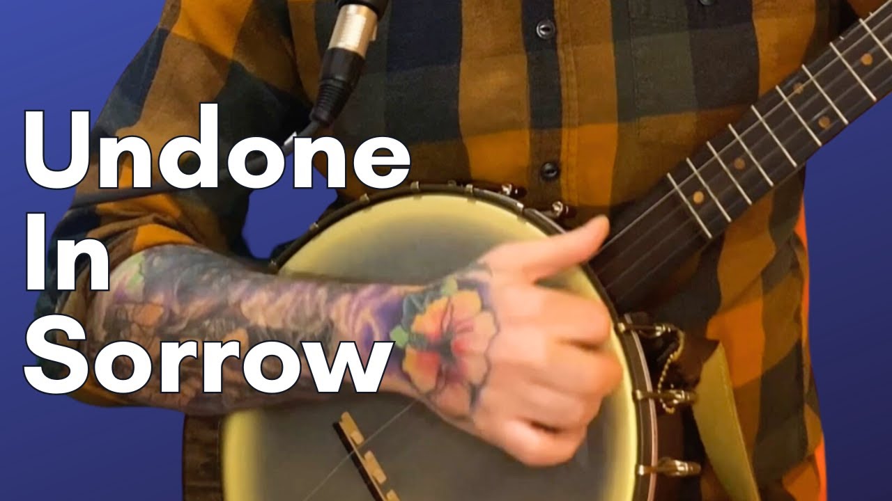 Undone In Sorrow for clawhammer banjo with tab - YouTube