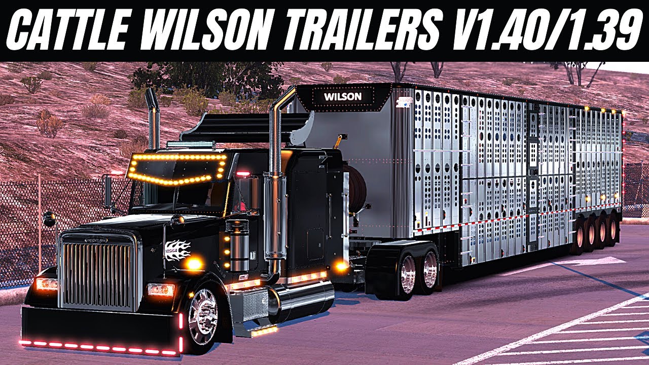 American Truck Simulator Pack Willson Cattle Trailers [ATS 1.40-1.39 ...