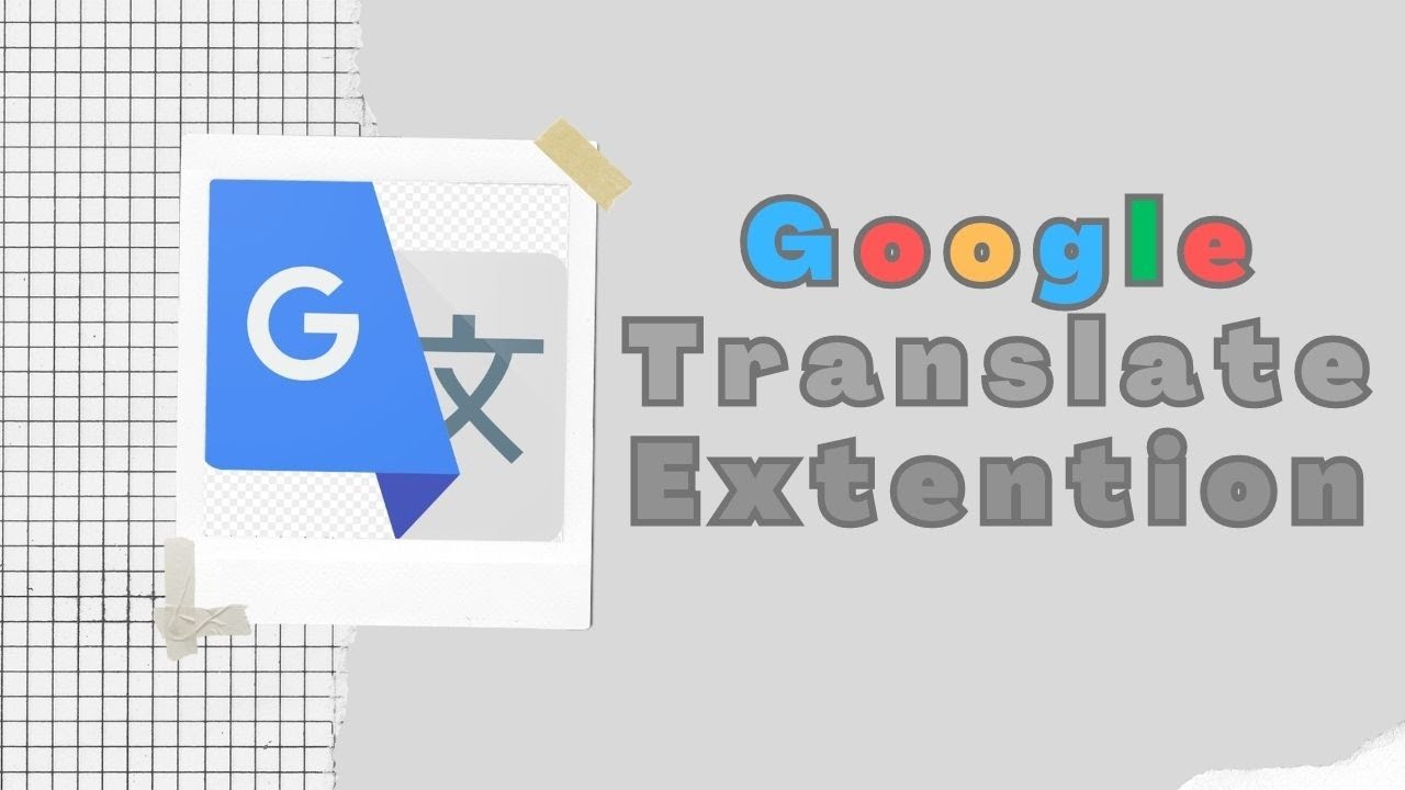 Google Translate Extention | متشيلش هم الترجمة - YouTube