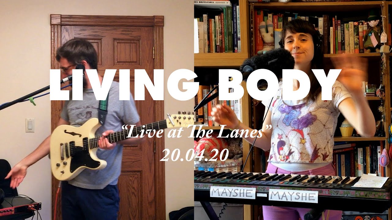 LIVING BODY - "LIVE AT THE LANES" - 20/04/20 - YouTube