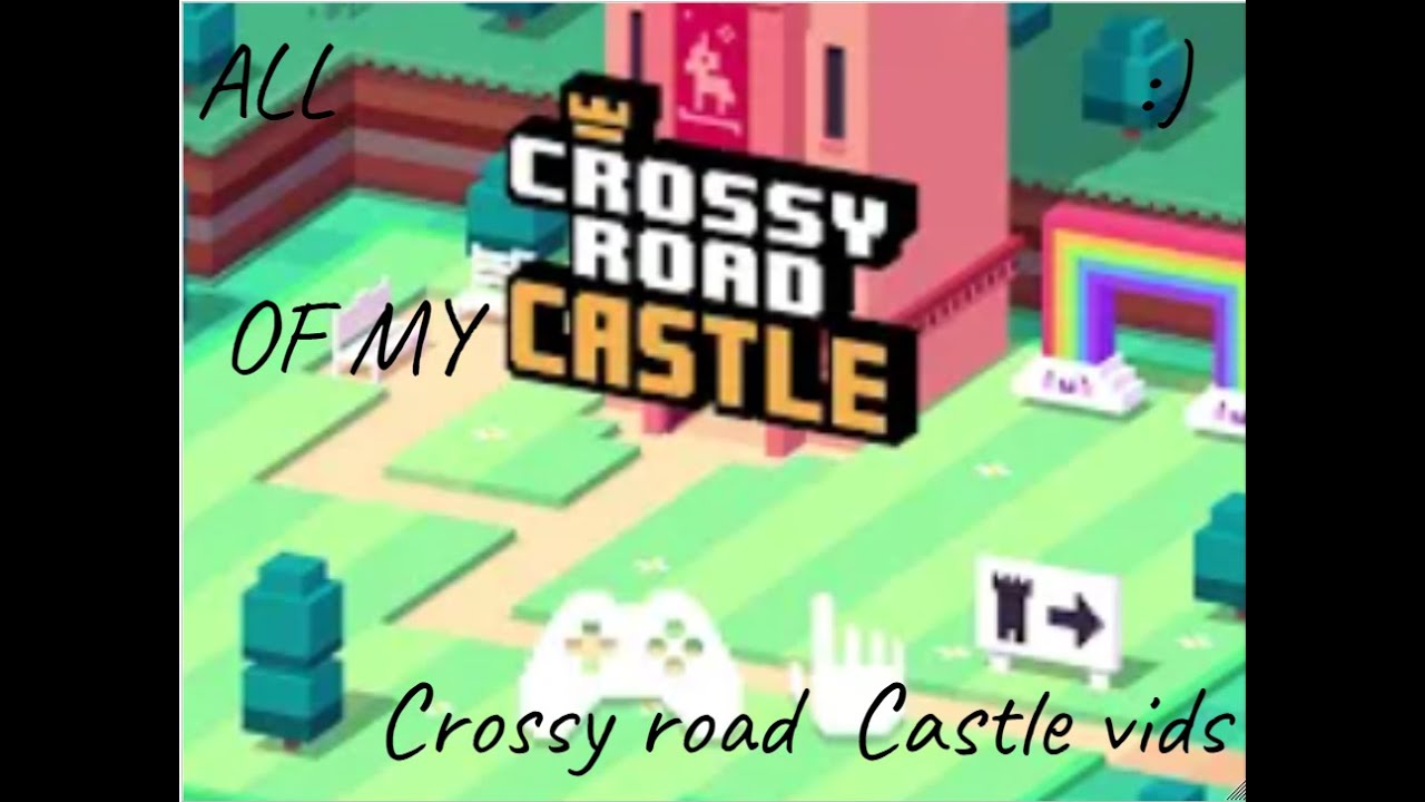 The Ultimate Crossy Castle Video Collection - YouTube
