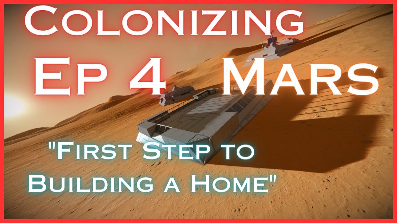 Mars: First Steps to Building a Home - Ep 4 - Colonizing Mars - YouTube