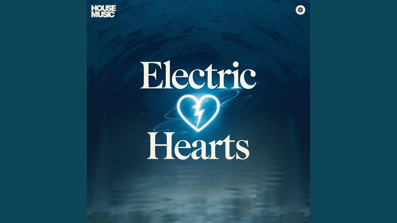 Electric Hearts - YouTube