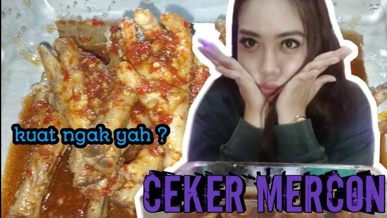 Mukbang Ceker Mercon Super Pedas Youtube