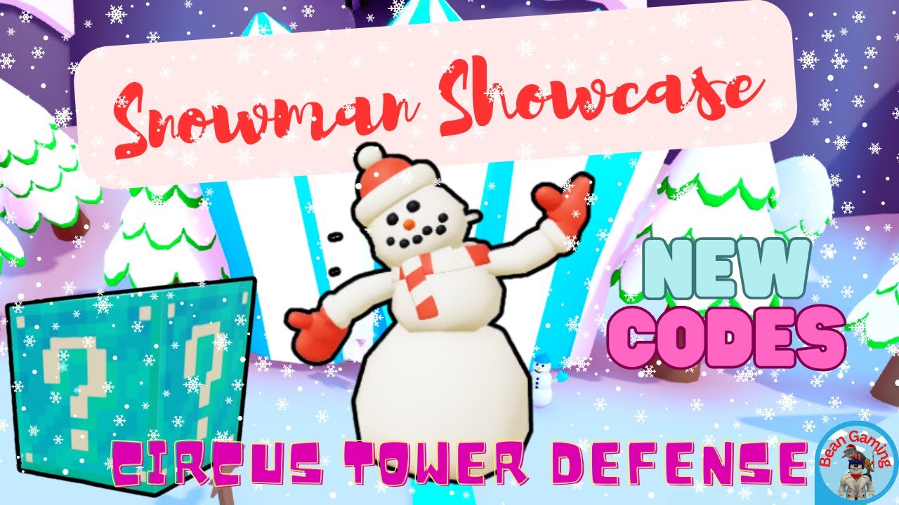 LET IT SNOWMAN!!! (Circus Tower Defense) - YouTube