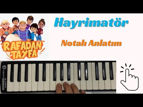 HAYRİMATÖR-Rafadan Tayfa Melodika İle(Tüm Detaylarıyla)