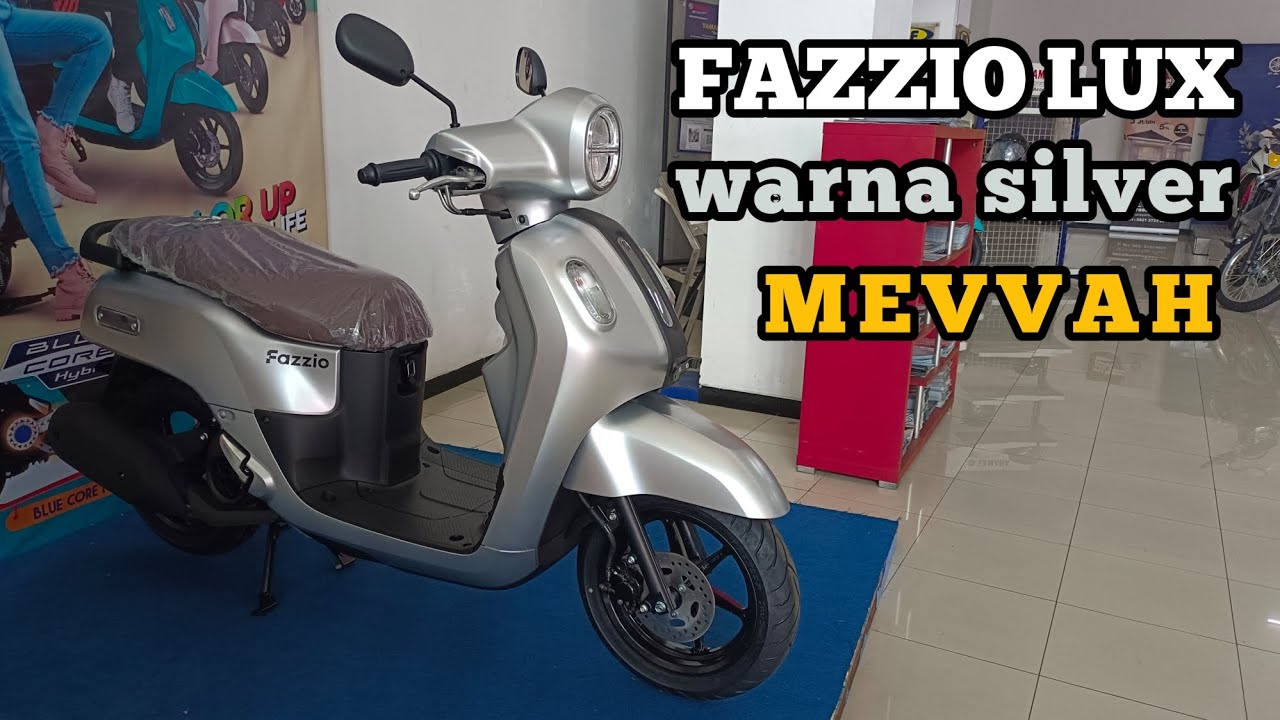 YAMAHA FAZZIO LUX SILVER | YAMAHA FAZZIO MEWAHNYA DAPET - YouTube