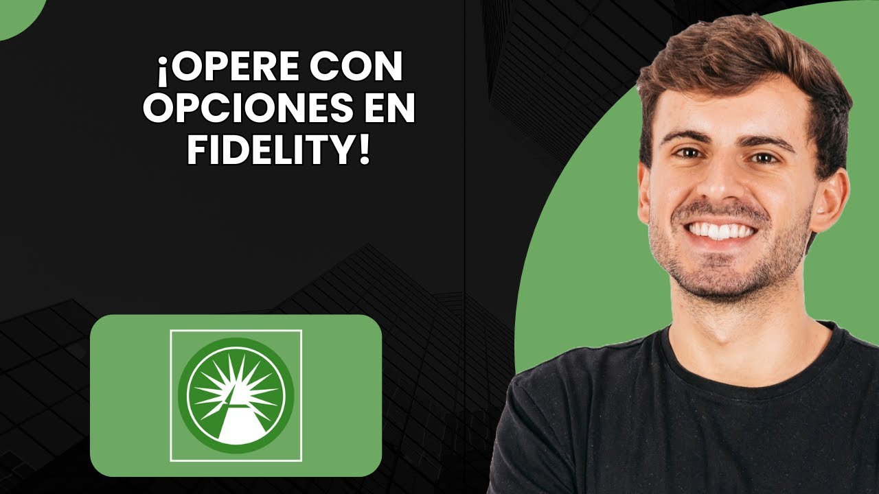 Cómo operar opciones en Fidelity - YouTube