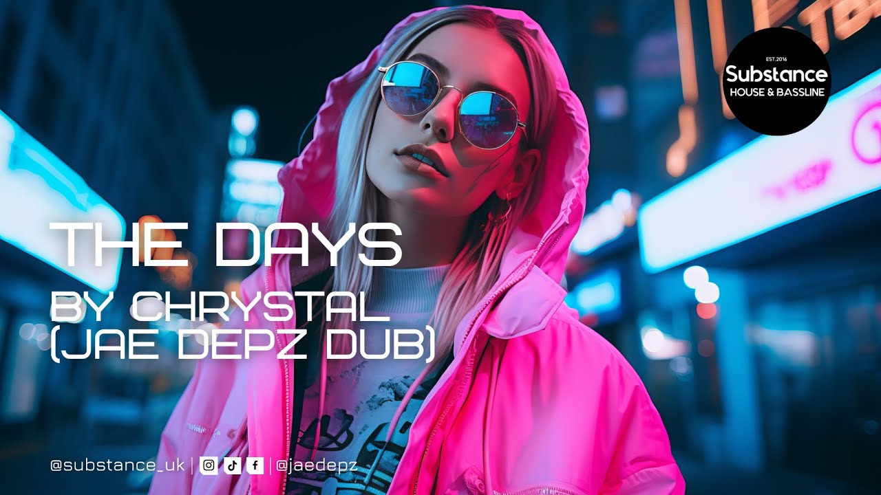 Chrystal - The Days (Jae Depz Dub) - YouTube