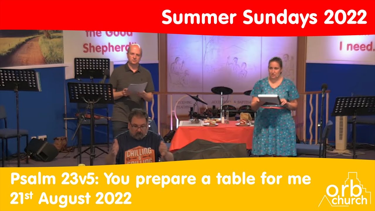 Psalm 23v5 He prepares a table for me. - YouTube