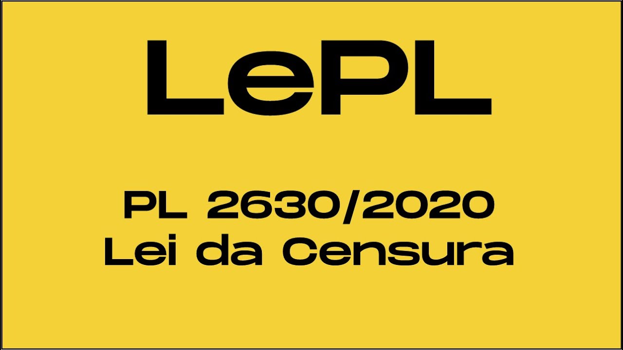 O que diz o Projeto de Lei PL 2630/2020 - Por que é o PL da Censura ...