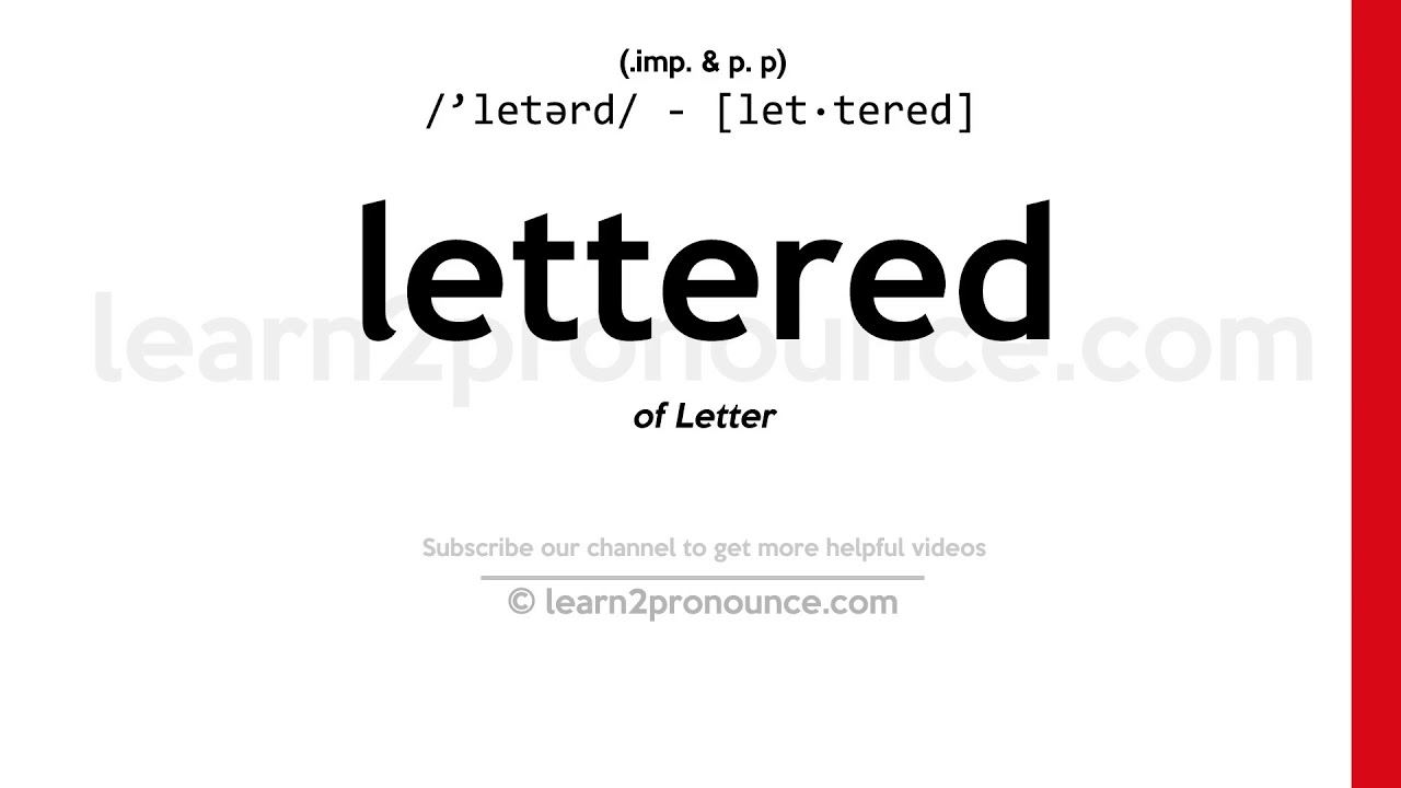 Pronunciation of Lettered | Definition of Lettered - YouTube