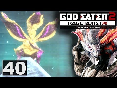 Let's Play God Eater 2 Rage Burst | Ep.40 | Un aragami qui a la classe !