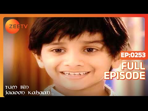 तुम बिन जाऊं कहा - पूरा एपिसोड - 253 - जिविधा शर्मा - जी टीवी