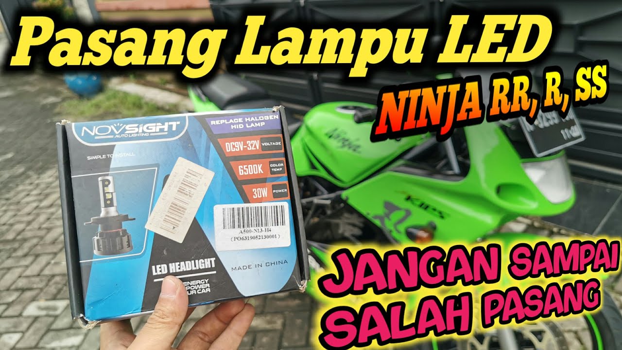 Pasang Lampu LED ninja RR, R, SS | Lampu LED Ninja | Cara Pasang Lampu ...