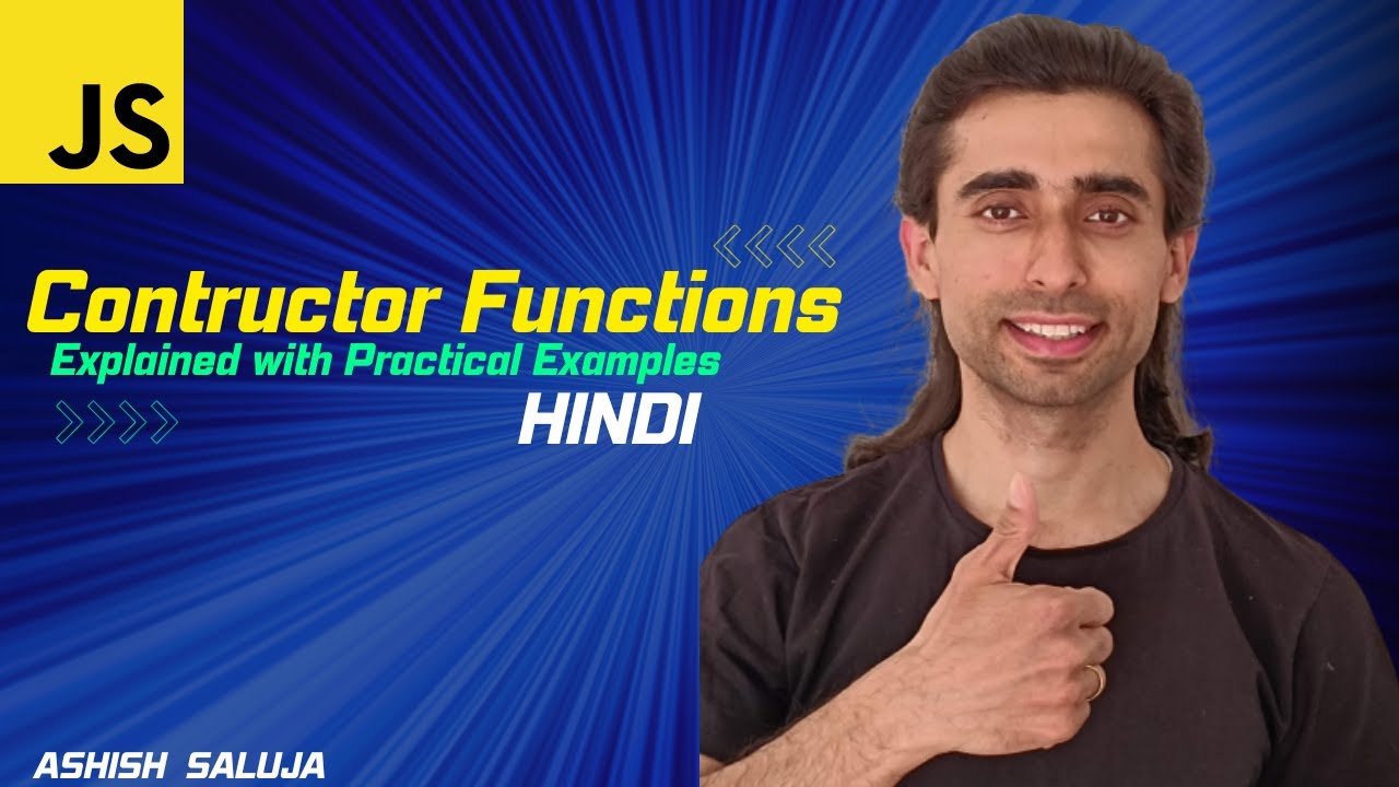 Constructor Functions: Building Objects with Practical Examples - Hindi ...
