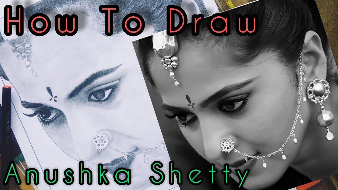 Anushka Shetty Realistic Pencil Sketch Drawing | How to Draw Anushka ...