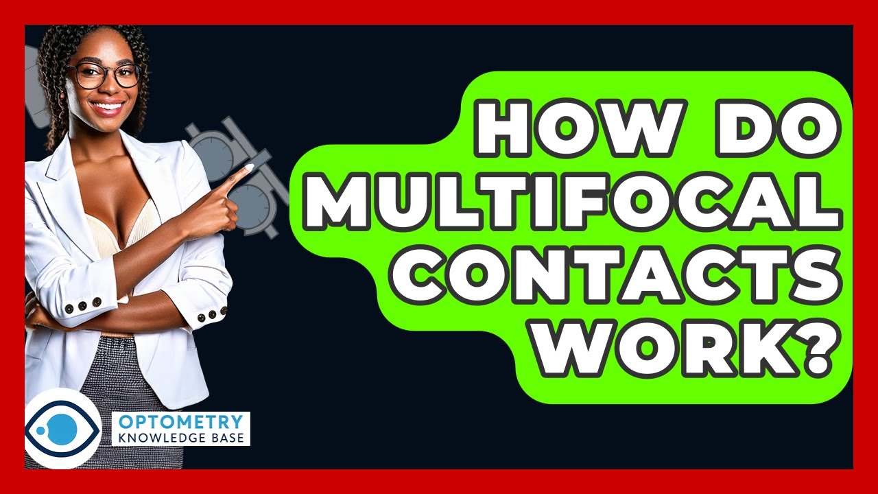 How Do Multifocal Contacts Work? - Optometry Knowledge Base - YouTube