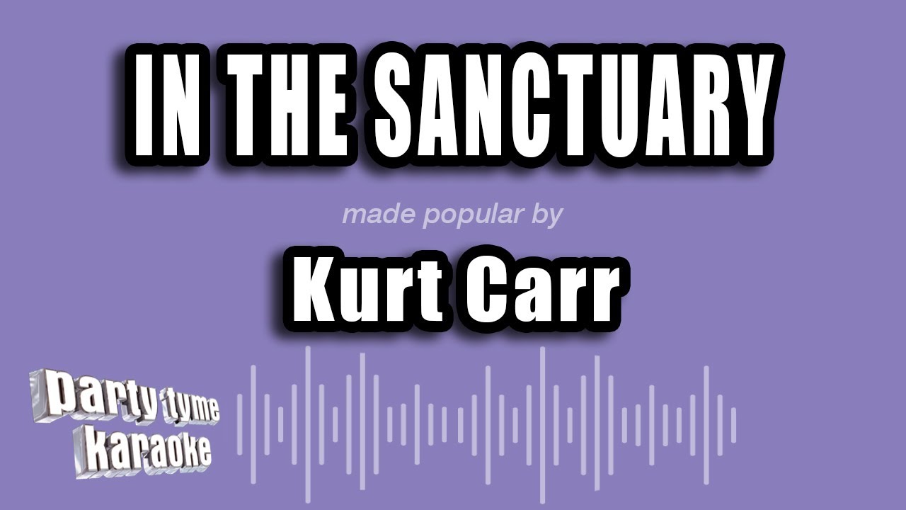 Kurt Carr - In The Sanctuary (Karaoke Version) - YouTube