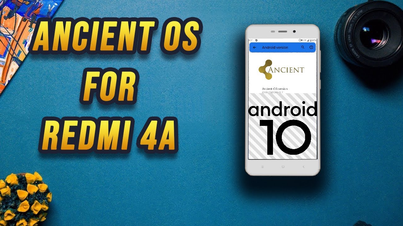 Ancient OS 3.7 For Redmi 4A | Smooth | No Lags | | Better Then MIUI 12 ...