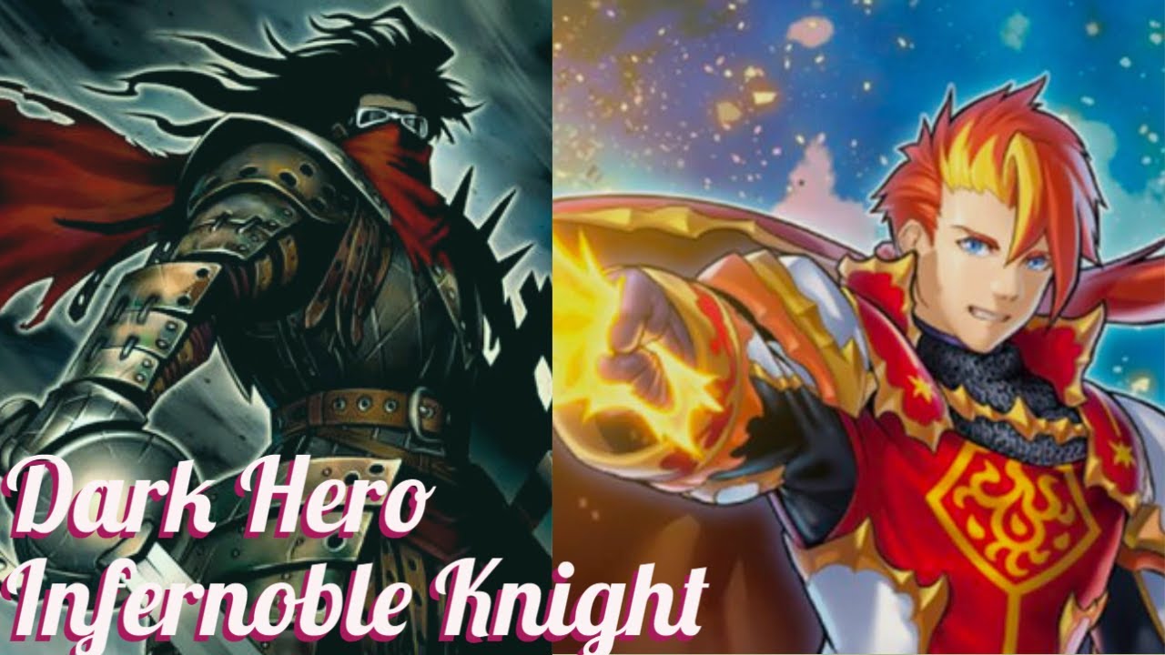 Yu-Gi-Oh! *NEW* Dark Hero Infernoble Knight Deck Profile! - YouTube