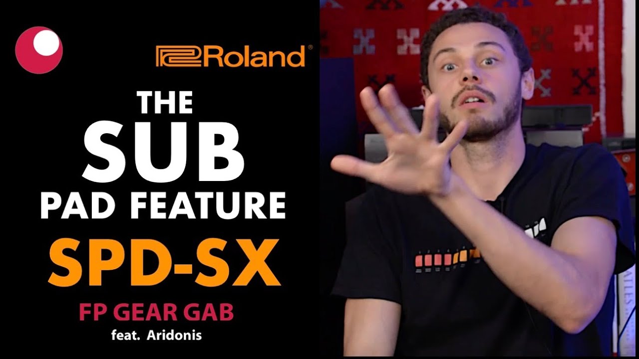 HOW TO USE the SUB PAD FEATURE on the ROLAND SPD-SX - FP Gear Gab - YouTube