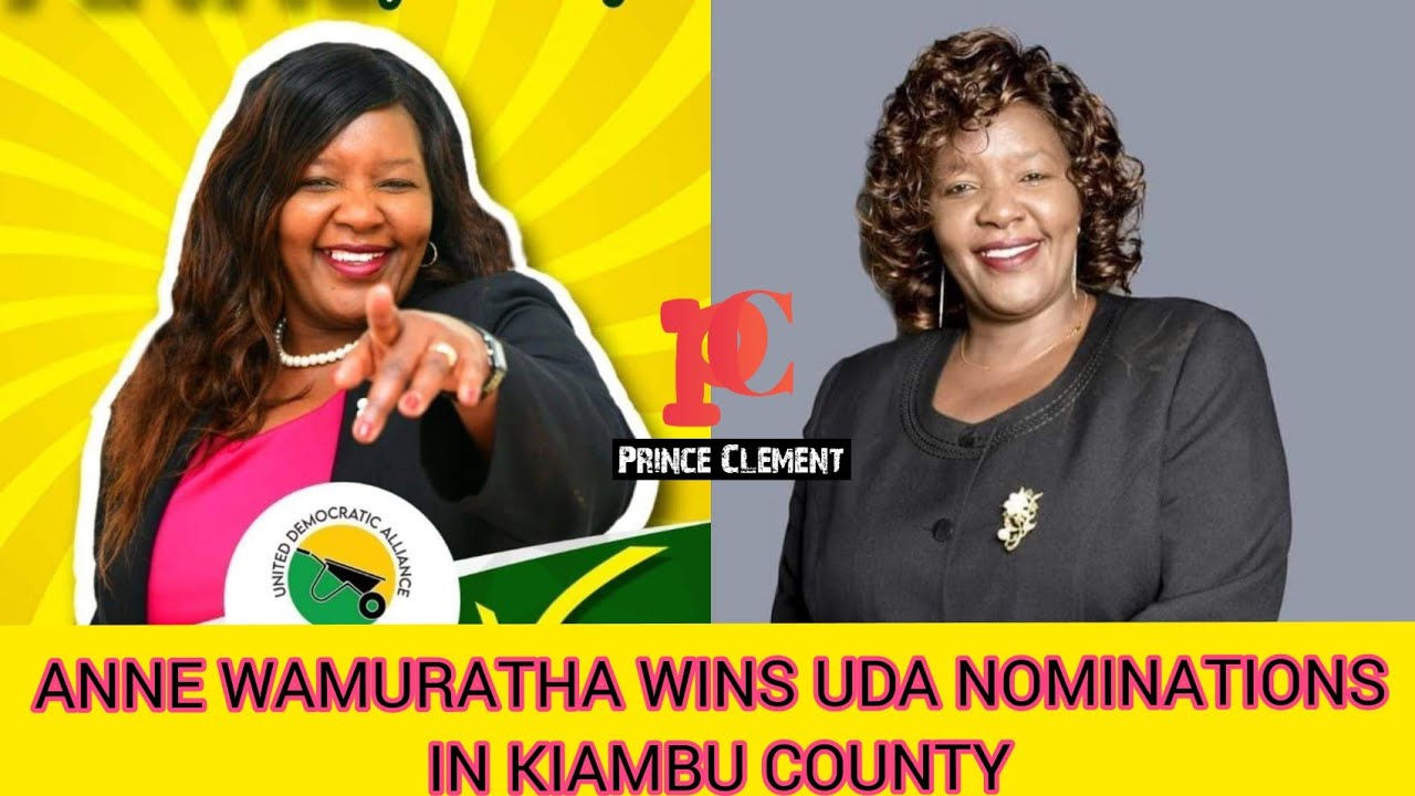 CONGRATULATIONS! ANNE WAMURATHA WINS THE KIAMBU WOMEN REP UDA ...