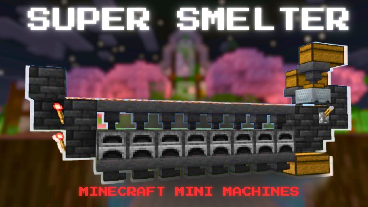 ⁌Minecraft Mini Machines Ep 4⁍ | EFFICIENT SUPER SMELTER (BEDROCK ...