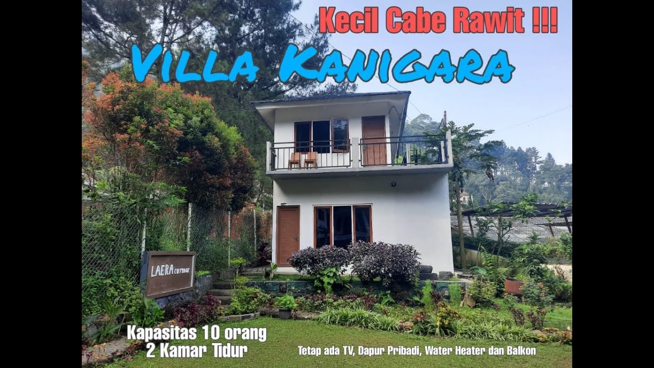 Kecil, Tapi Gak Kalah sama Villa Lain! Villa KANIGARA LAERA Cottage Cilember - YouTube