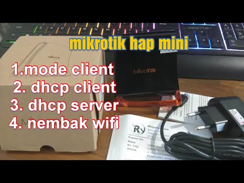 cara setting mikrotik hap mini rb931-2nd mode client nembak wifi' dhcp ...