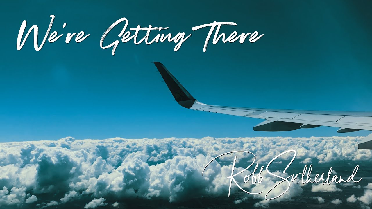 We're Getting There - YouTube