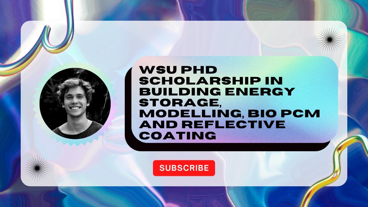 WSU PhD Scholarship in Building Energy Storage, Modelling, Bio PCM and ...