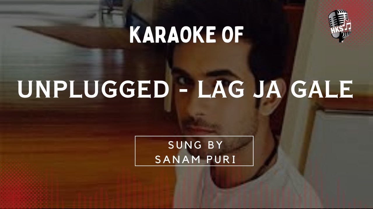 Unplugged - Lag Ja Gale | Unplugged Karaoke | Hindi Karaoke Shop - YouTube