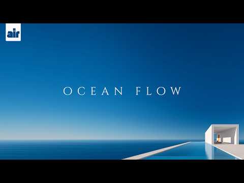 AIR Deep House Mix 🌊 Ocean Flow | Chill Session Vol.4