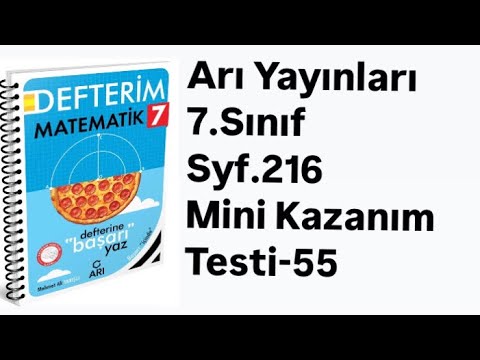 7.SINIF ARI DEFTERİM S.216 MİNİ KAZANIM TESTİ-55