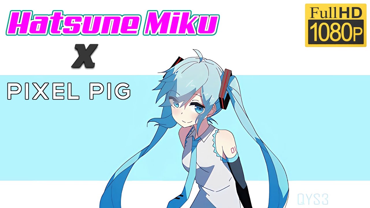Hatsune Miku x Pixel Pig - Extended version HD Remastered - YouTube Music