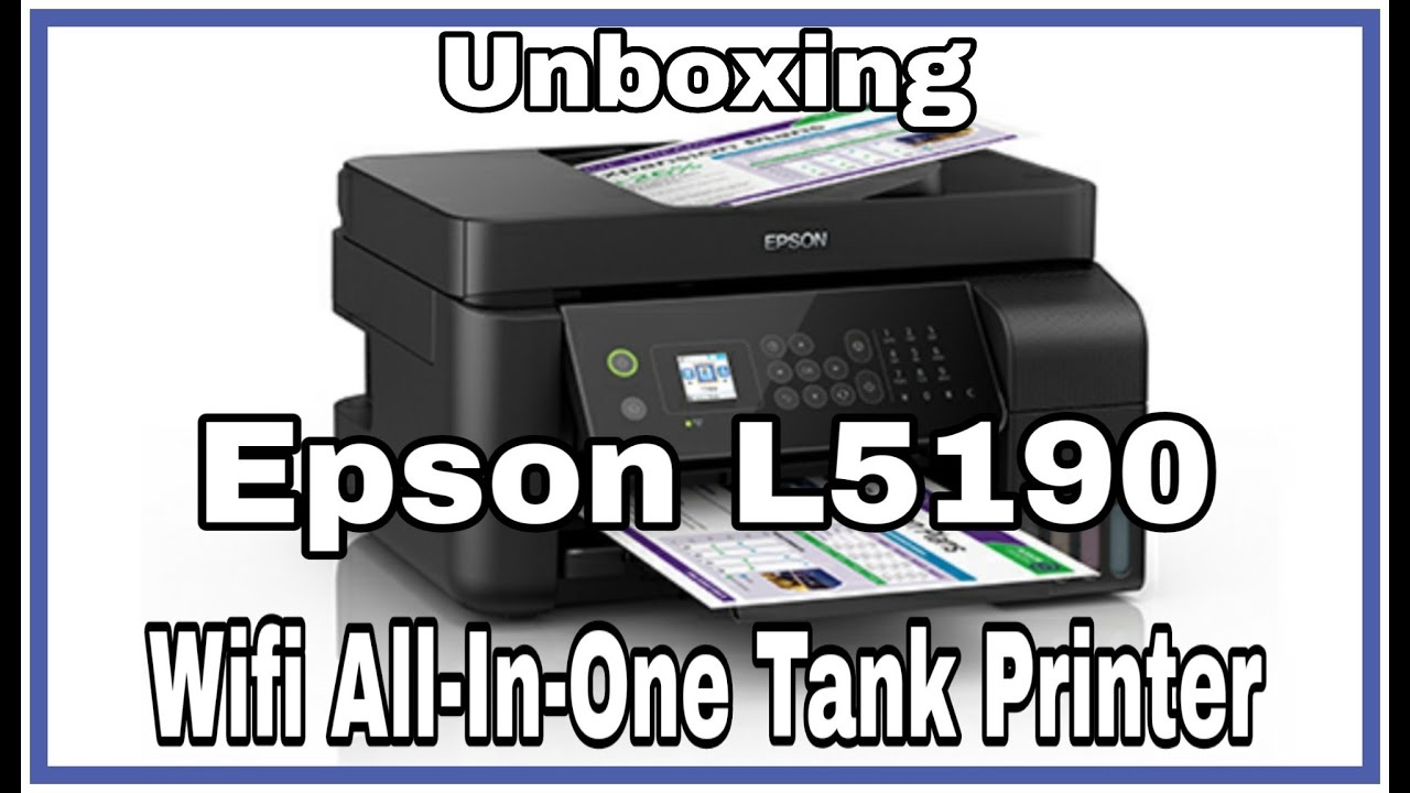 Epson L5190 All-In-One Wifi Tank Printer | Unboxing - YouTube
