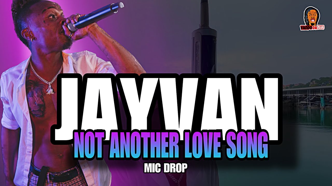 JayVan - Not Another Love Song (ProdBy. Slump)(ShotBy. GHFilmzAndPhotography) (Official MIC Drop ...
