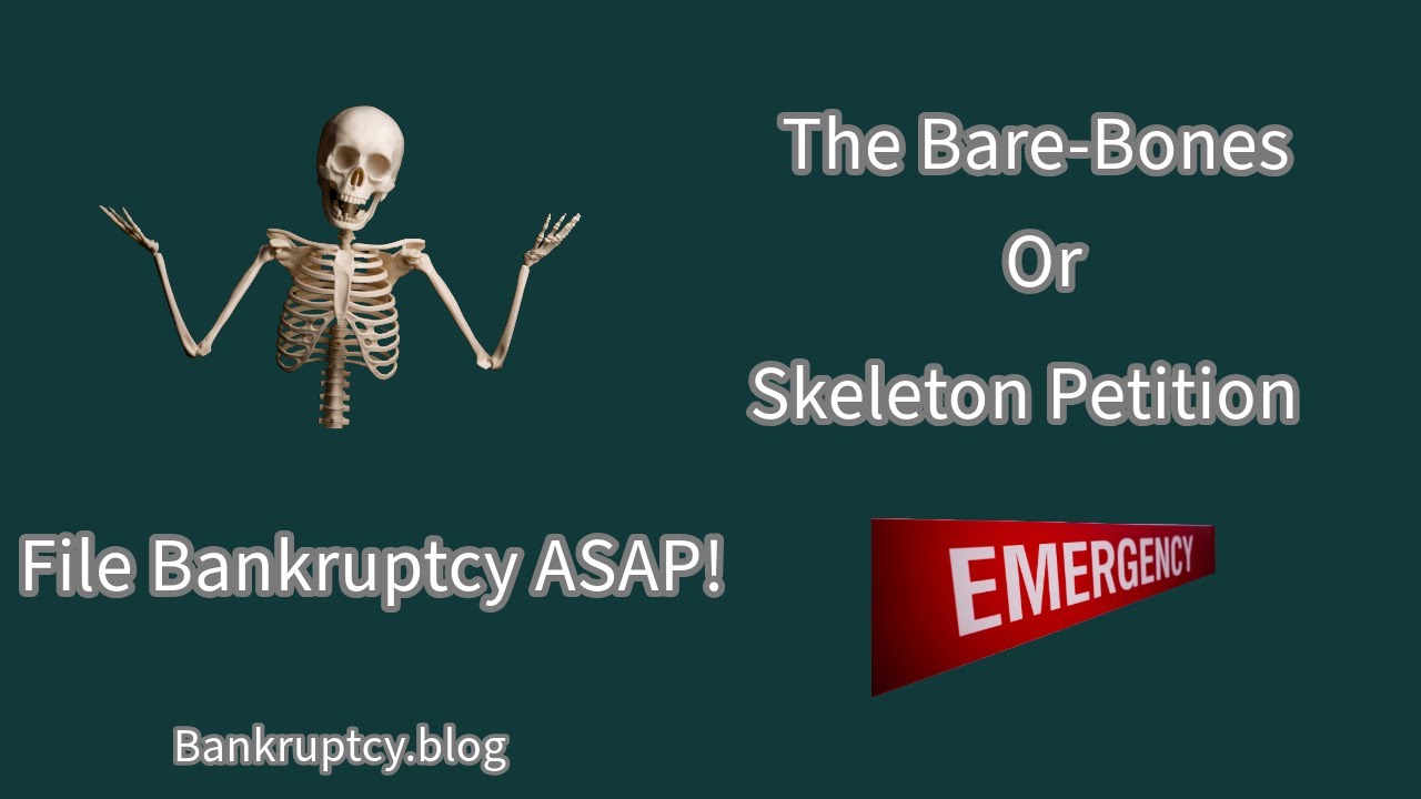 Bankruptcy.blog: Skeleton, Bare Bones, Emergency Bankruptcy Petition - YouTube
