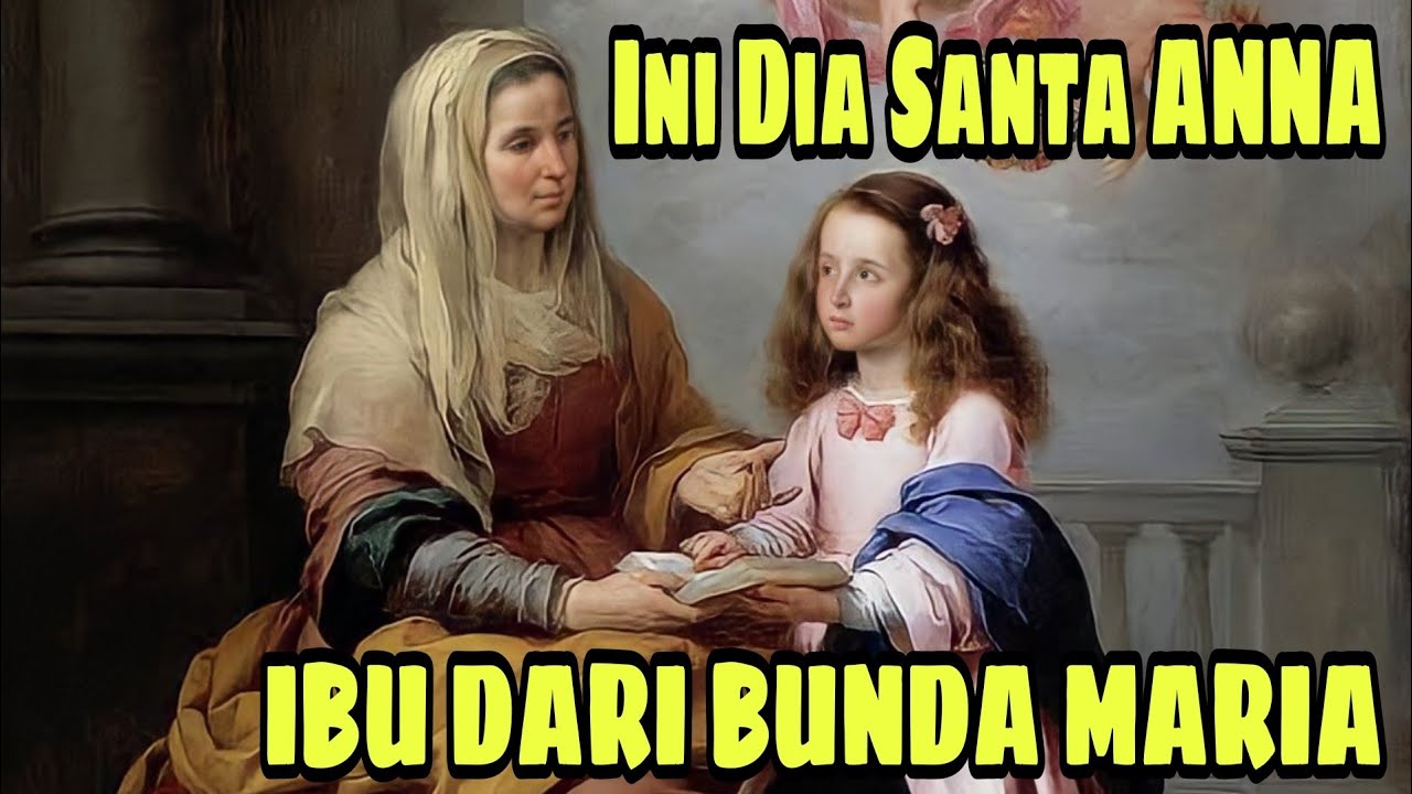 KISAH HIDUP SANTA ANNA | SANTO SANTA | SAHABAT KATOLIK - YouTube