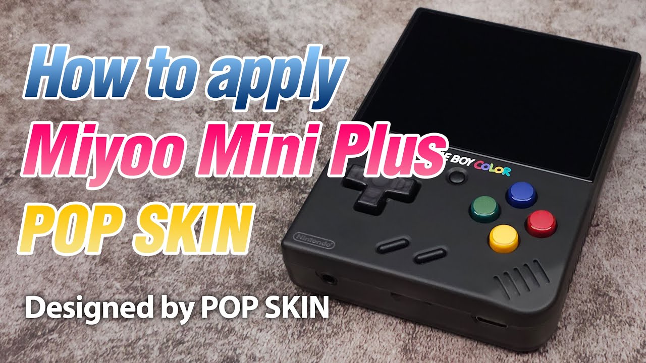 How to apply Miyoo Mini Plus POP SKIN - YouTube