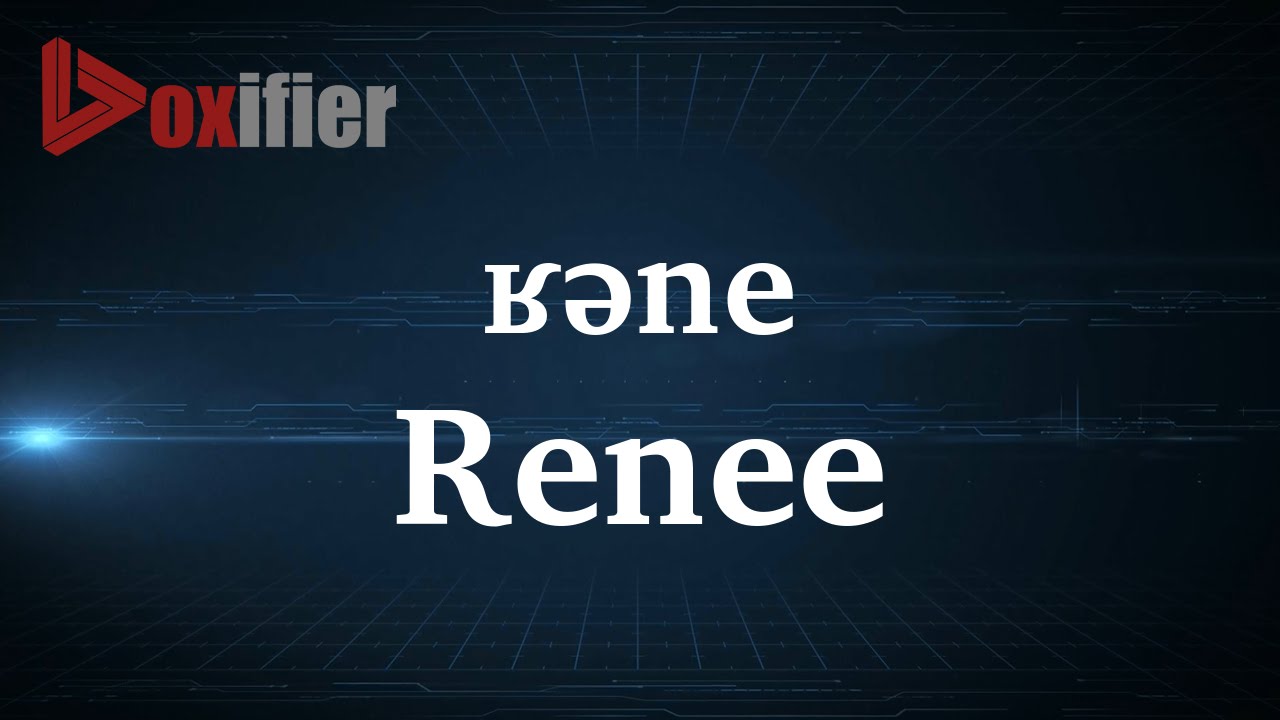How to Pronunce Renee in French - Voxifier.com - YouTube