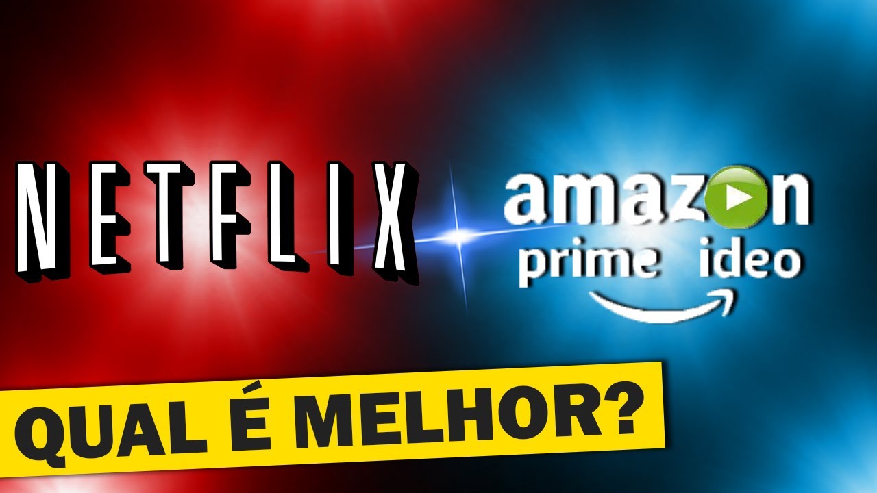 NETFLIX vs AMAZON PRIME: Quem VENCE essa BATALHA HOJE? - YouTube