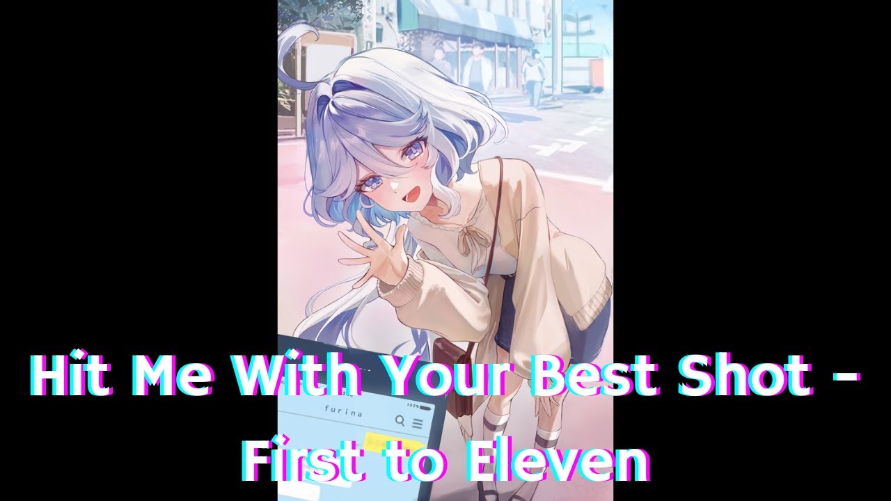 Hit Me With Your Best Shot/First to Eleven//Nightcore - YouTube